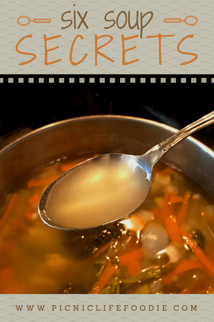 Six Secrets To Satisfying Soup - Picnic Life Foodie