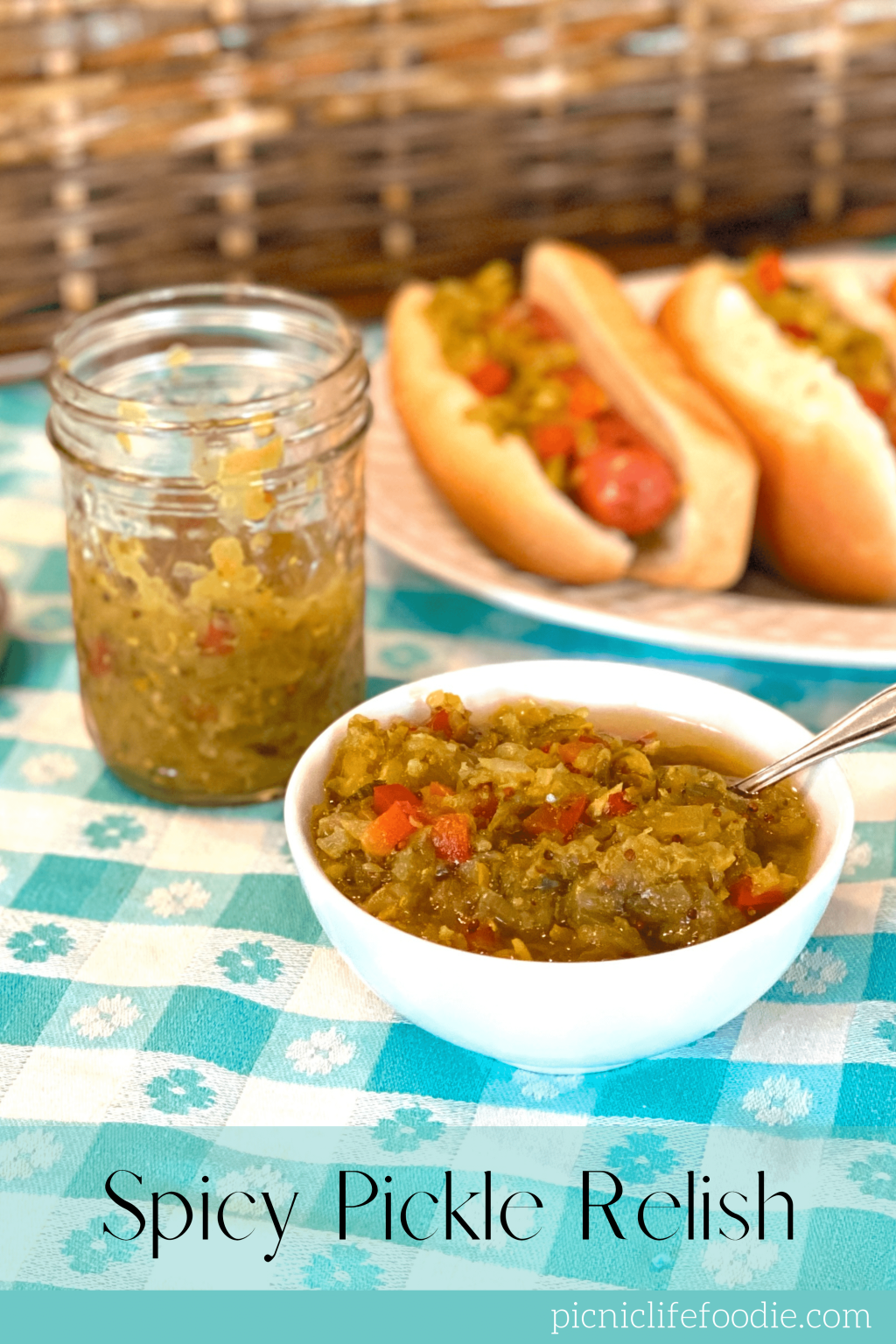Spicy Pickle Relish - Picnic Life Foodie